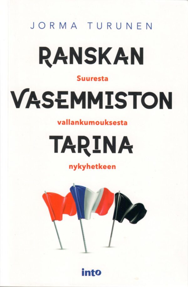 Ranskan vasemmisto – jatkuva eksistentiaalinen kriisi - TSL Aikamerkki